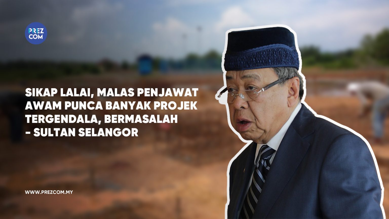 ‘Sikap lalai, malas penjawat awam punca banyak projek tergendala ...